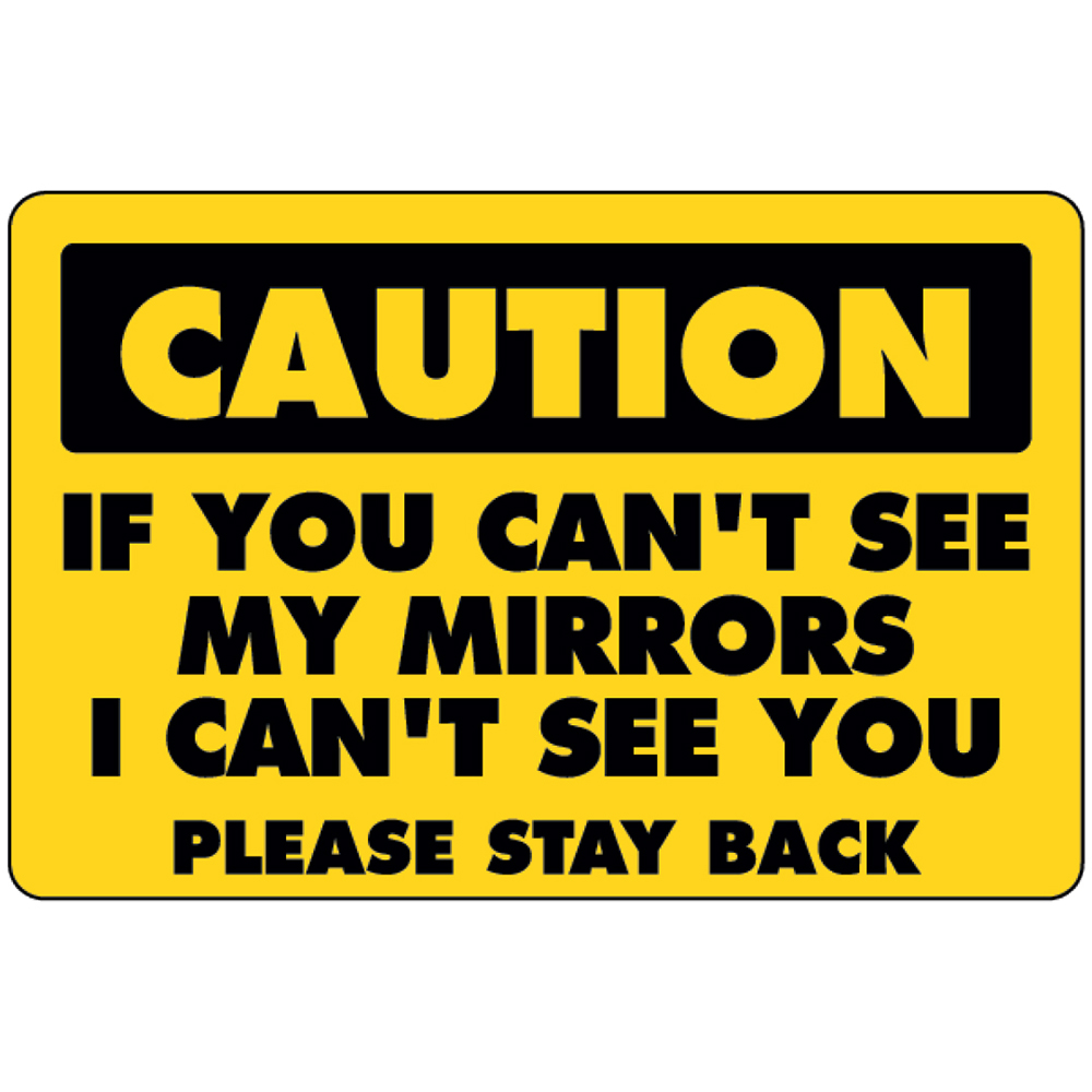 IF YOU CAN T SEE MY MIRROR Ms Carita Safetruck IF YOU CAN T SEE MY MIRROR Ms Carita Safetruck